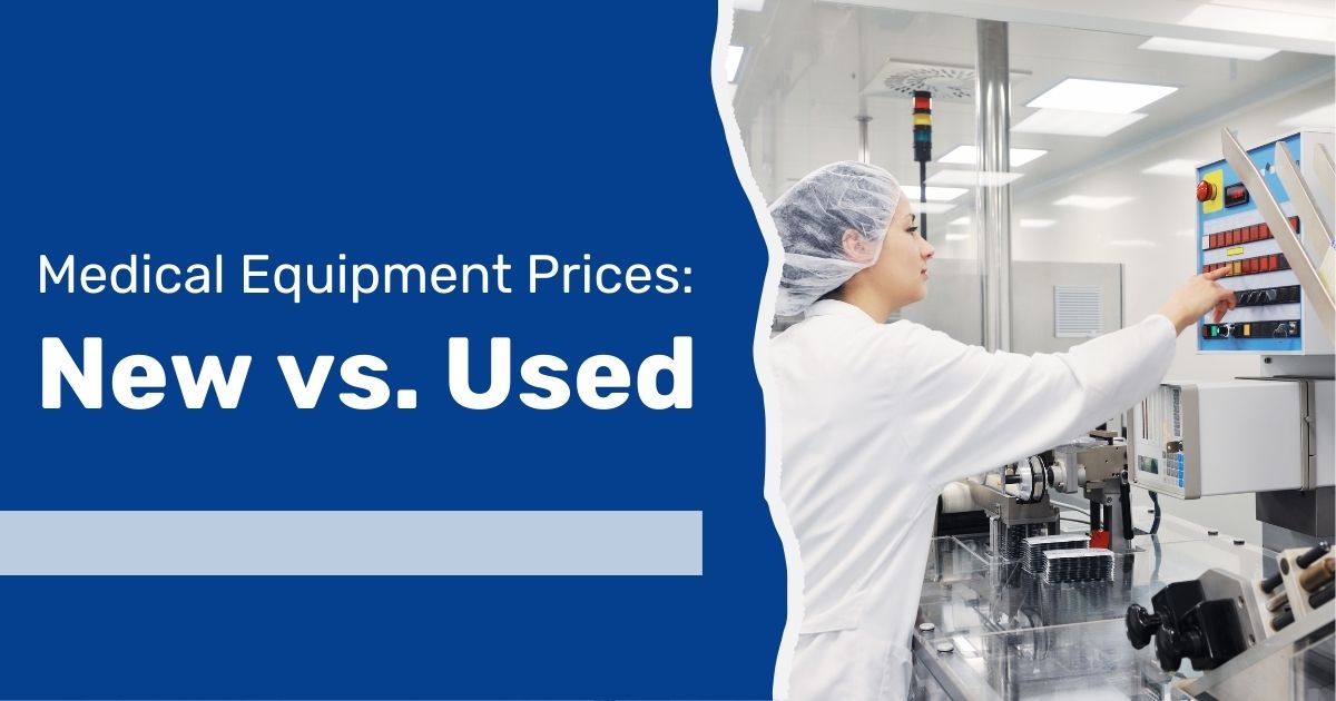 Medical Equipment Prices: New vs. Used – Which Saves More?